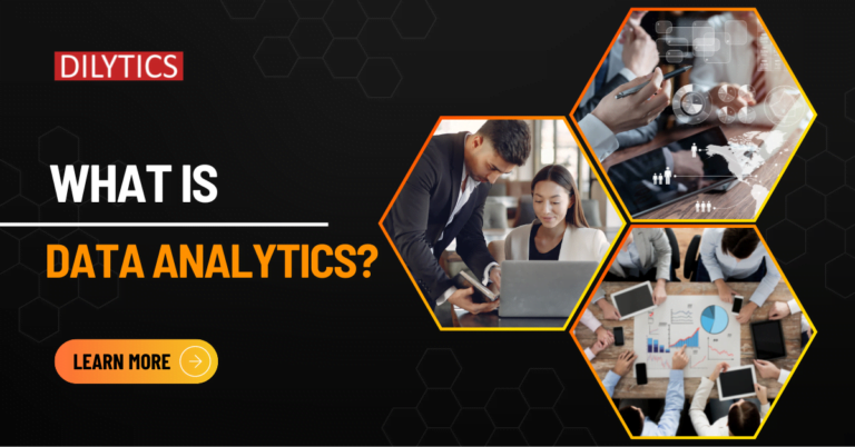 What is Data Analytics? | DiLytics Inc