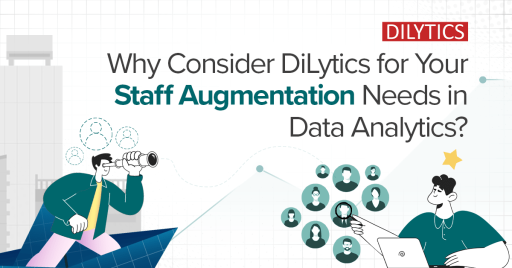 DiLytics - Your Trusted Analytics Staff Augmentation Service Provider